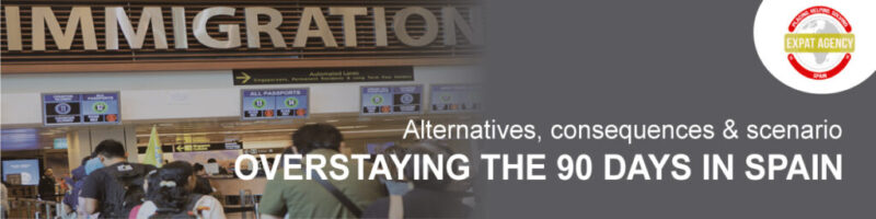 Overstaying in Spain and the consequences - Expat Agency